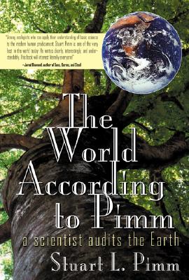 The World According To Pimm: A Scientist Audits the Earth
