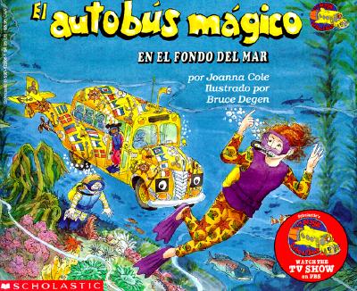 Autobus Magico en el Fondo del Mar = The Magic School Bus on the Ocean ...