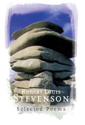 Robert Louis Stevenson Selected Poems