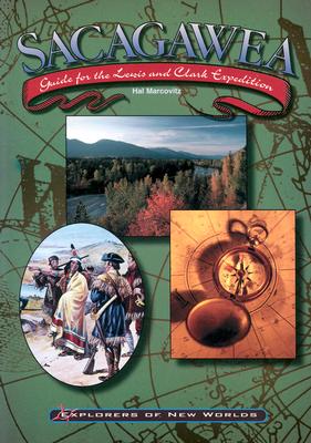 Sacagawea: Guide for the Lewis and Clark Expedition (Explorers of New ...