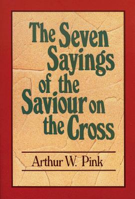 Seven Sayings of the Saviour on the Cross
