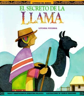 El secreto de la llama: una leyenda peruana