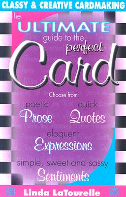 The Ultimate Guide to the Perfect Card