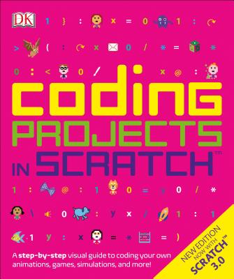 Coding Projects in Scratch: A Step-by-Step Visual Guide to Coding Your ...
