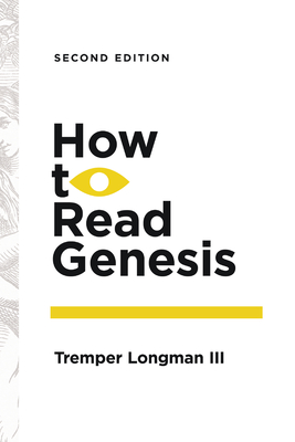 How to Read Genesis (Revised, Second)